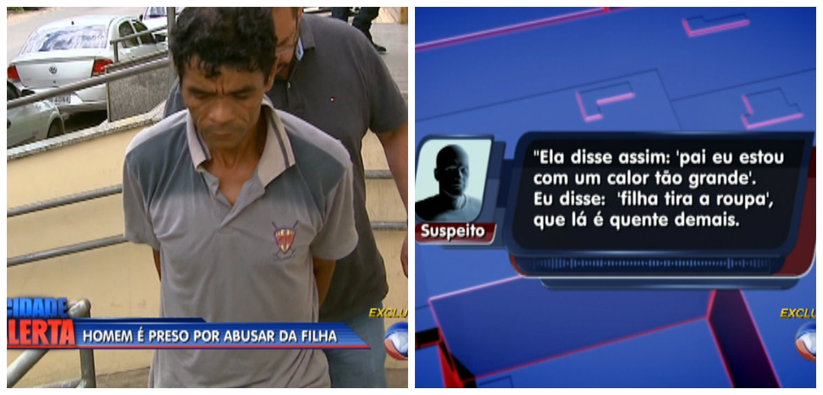 Pai Confessa Abuso Da Própria Filha “ela Tirou A Roupa E Quando