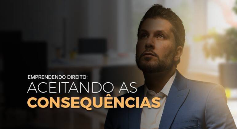 Aceitando As Consequências Prisma R7 Empreendendo Direito